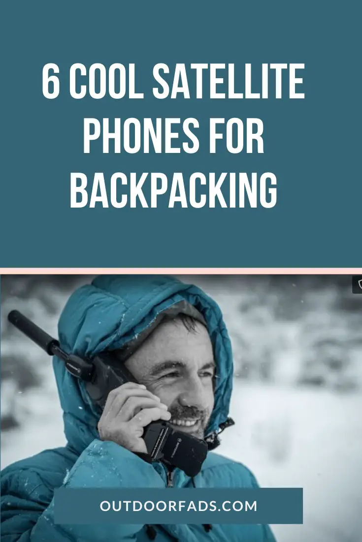 Best Satellite Phone For Backpacking: 2022 Buying Guide - Outdoor Fads
